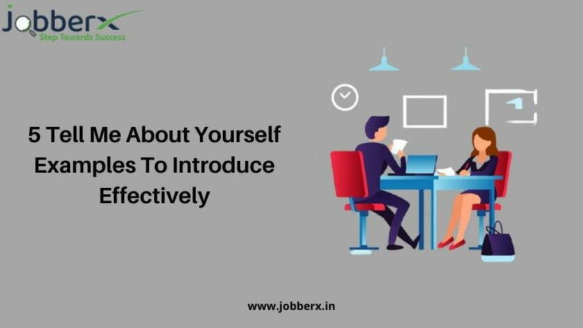 5 Tell Me About Yourself Examples To Introduce Effectively